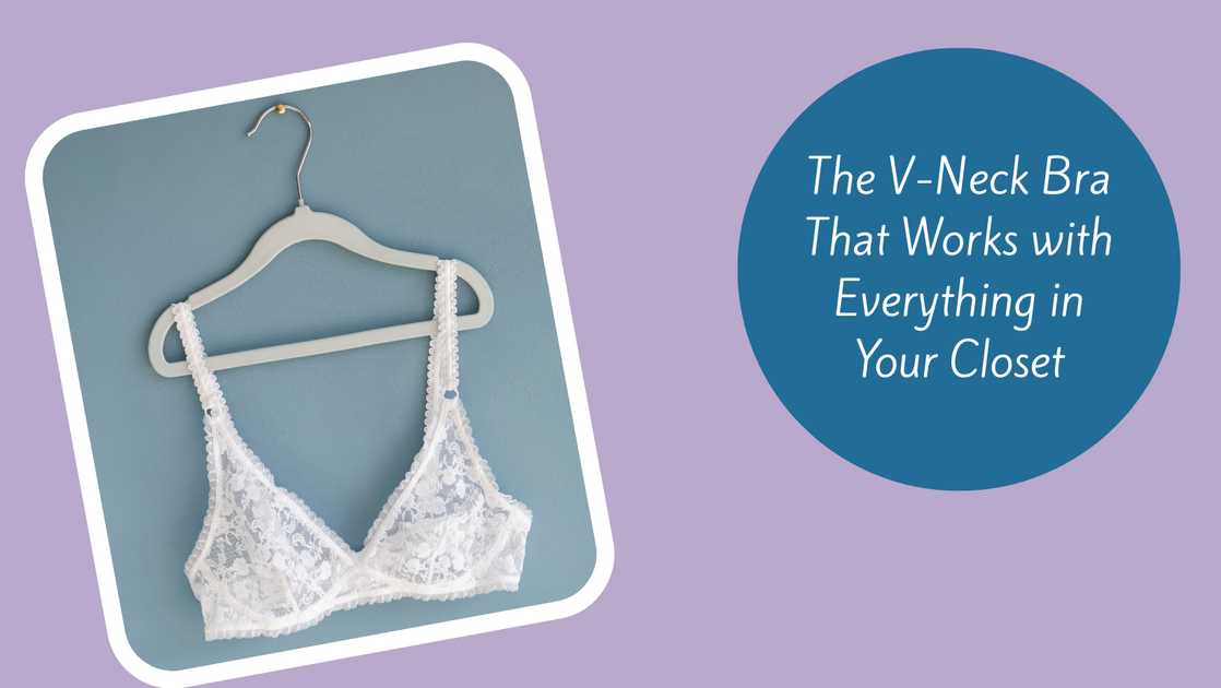 “The V-Neck Bra That Works with Everything in Your Closet” – Comfort Bra